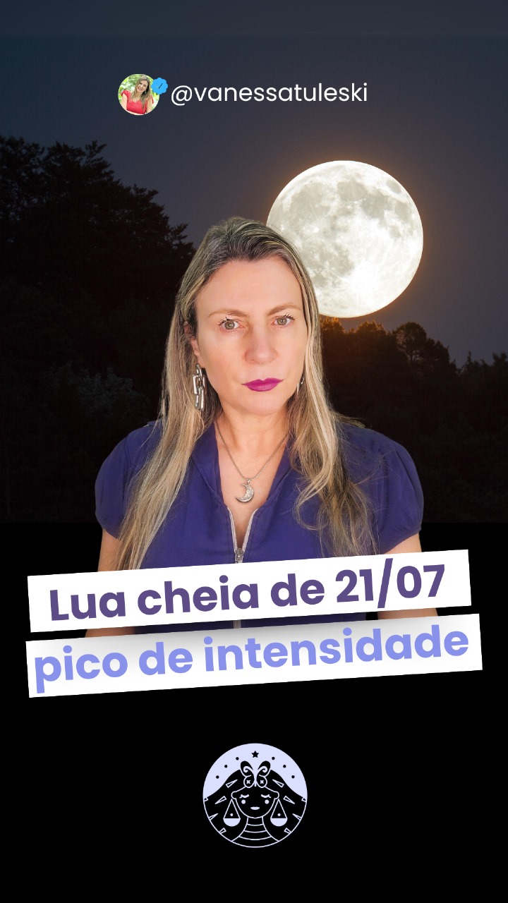 Lua cheia de 21/07, com efeitos até 04/08/2024: pico de intensidade ...